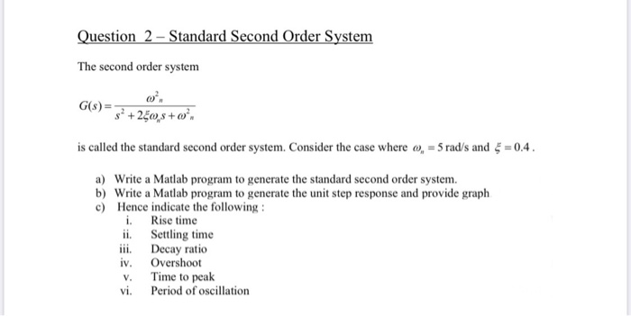 Solved Question 2 - Standard Second Order System The second | Chegg.com