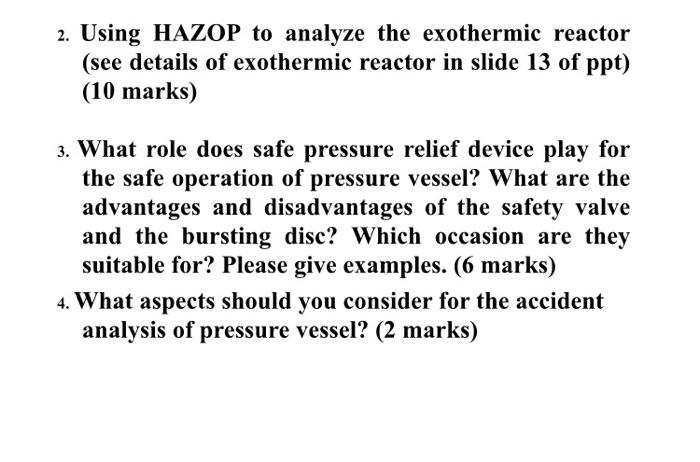 Solved 2. Using HAZOP to analyze the exothermic reactor (see | Chegg.com