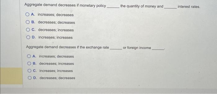 Solved Complete the sentences. Aggregate demand decreases if | Chegg.com