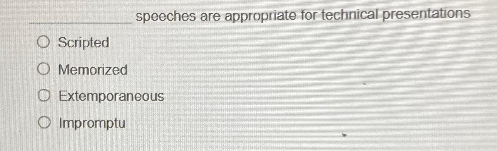 Solved speeches are appropriate for technical | Chegg.com