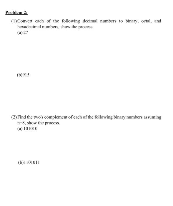 Solved Problem 2: (1) Convert each of the following decimal | Chegg.com