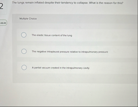 [Solved]: The lungs remain inflated despite their tendency t