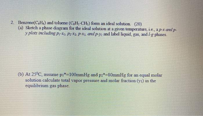 Solved 2. Benzene(CH) and toluene (CH-CH2) form an ideal | Chegg.com