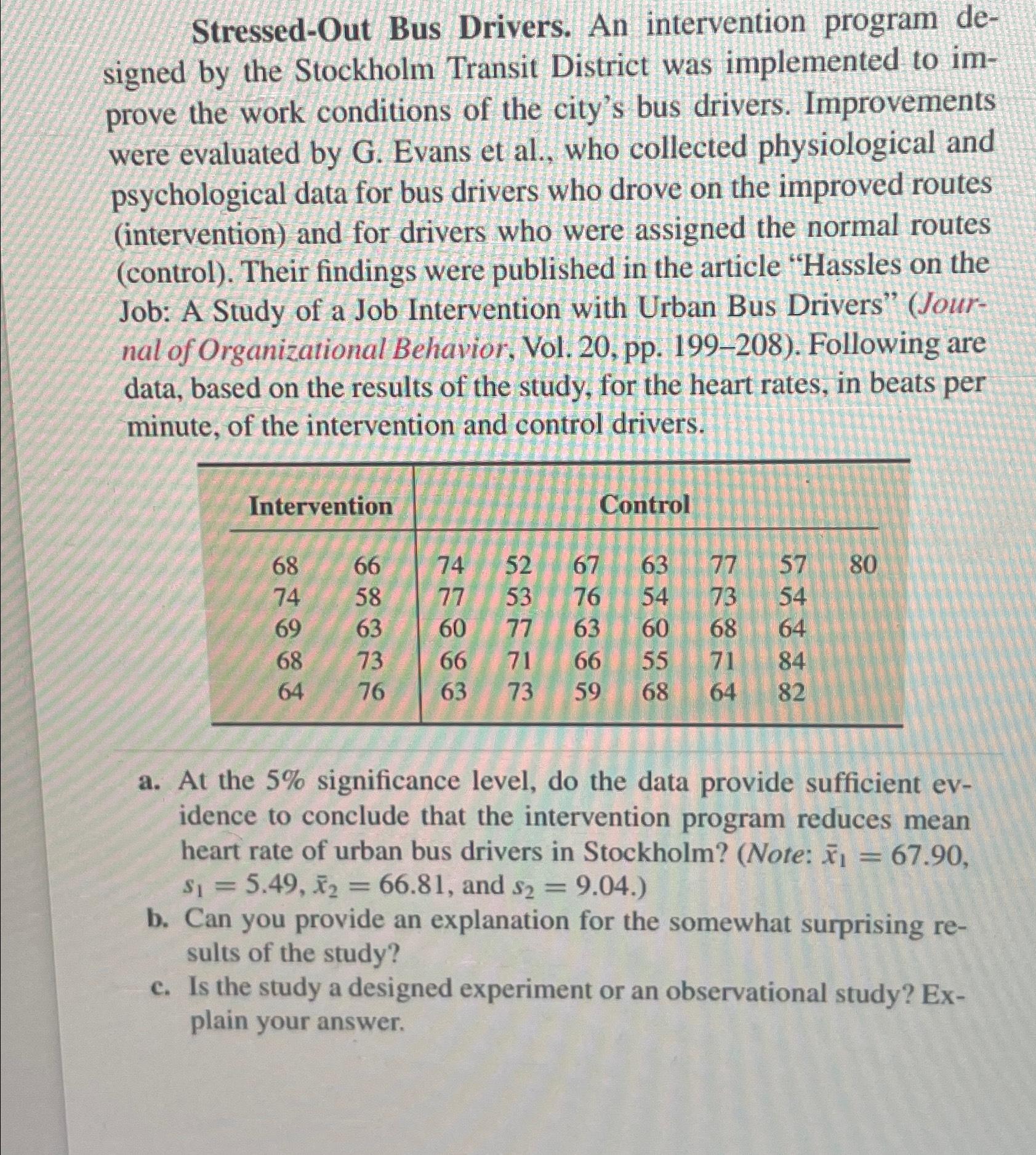 Solved Stressed-Out Bus Drivers. An intervention program | Chegg.com