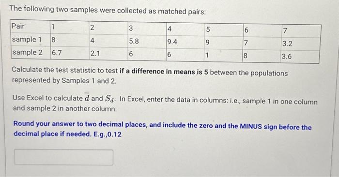 Solved The following two samples were collected as matched | Chegg.com