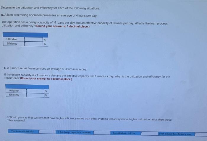 Solved Determine the utilization and efficiency for each of | Chegg.com