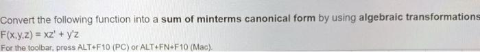 Solved Convert the following function into a sum of minterms | Chegg.com