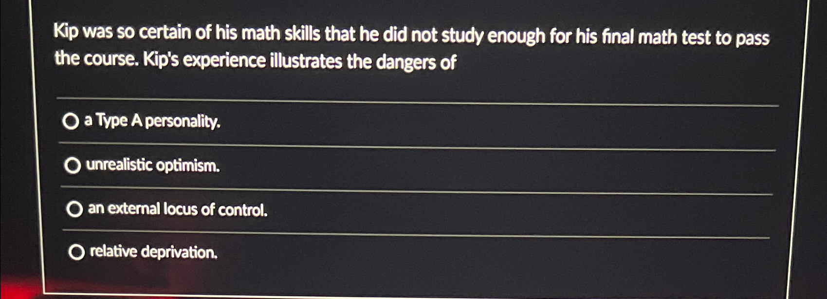 Solved Kip was so certain of his math skills that he did not | Chegg.com