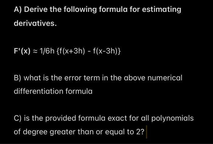 Solved A) Derive the following formula for estimating | Chegg.com