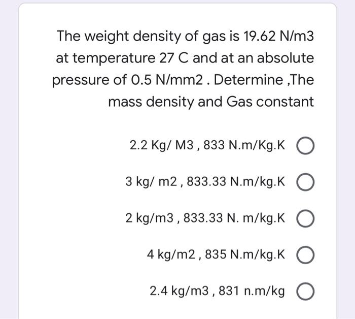 Solved The weight density of gas is 19.62 N/m3 at | Chegg.com