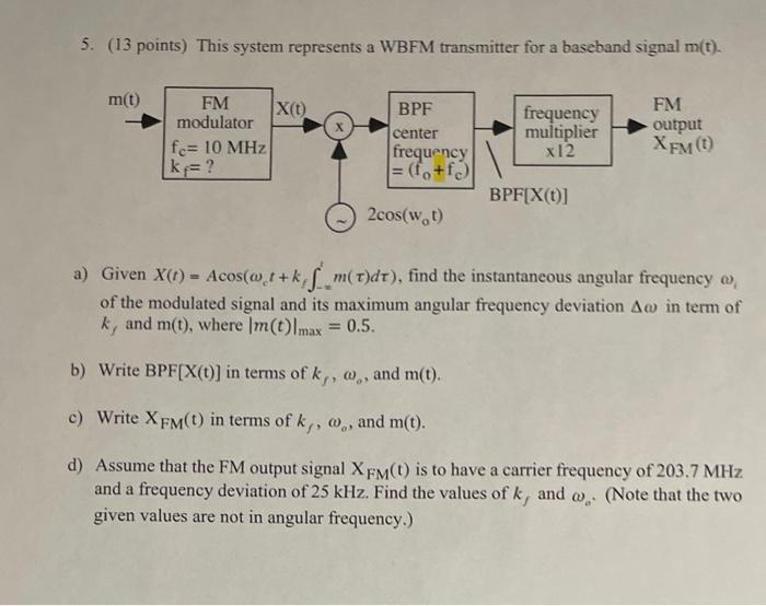 Solved 5. (13 points) This system represents a WBFM | Chegg.com