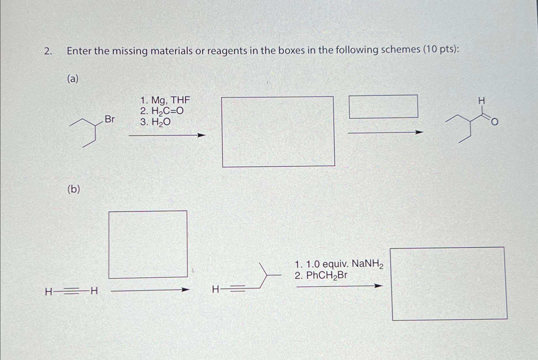 Solved Enter the missing materials or reagents in the boxes | Chegg.com