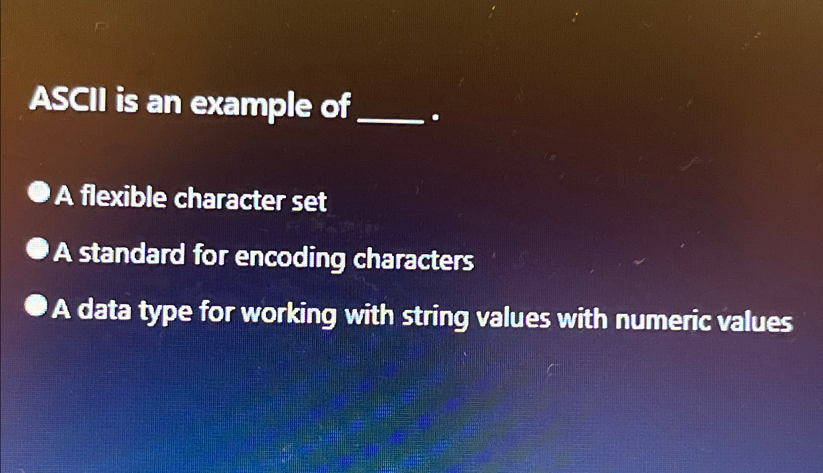 Solved ASCIl is an example of q,A flexible character setA | Chegg.com