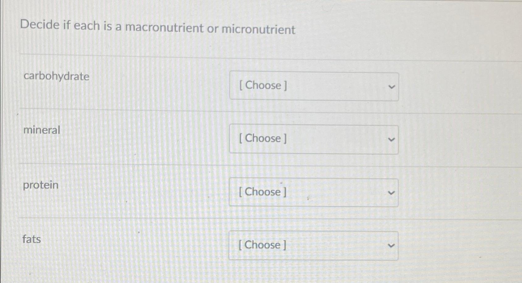 Solved Decide if each is a macronutrient or | Chegg.com
