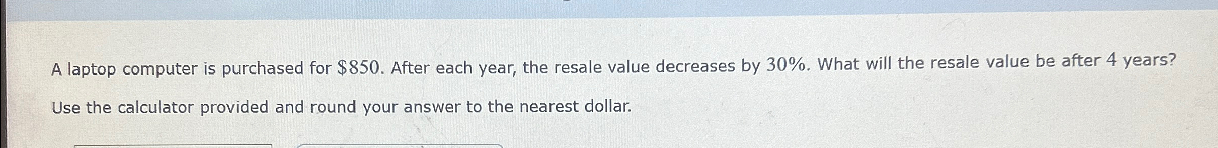 Solved A laptop computer is purchased for $850. ﻿After each | Chegg.com