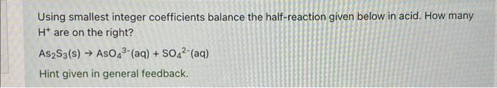 Solved Using smallest integer coefficients balance the | Chegg.com