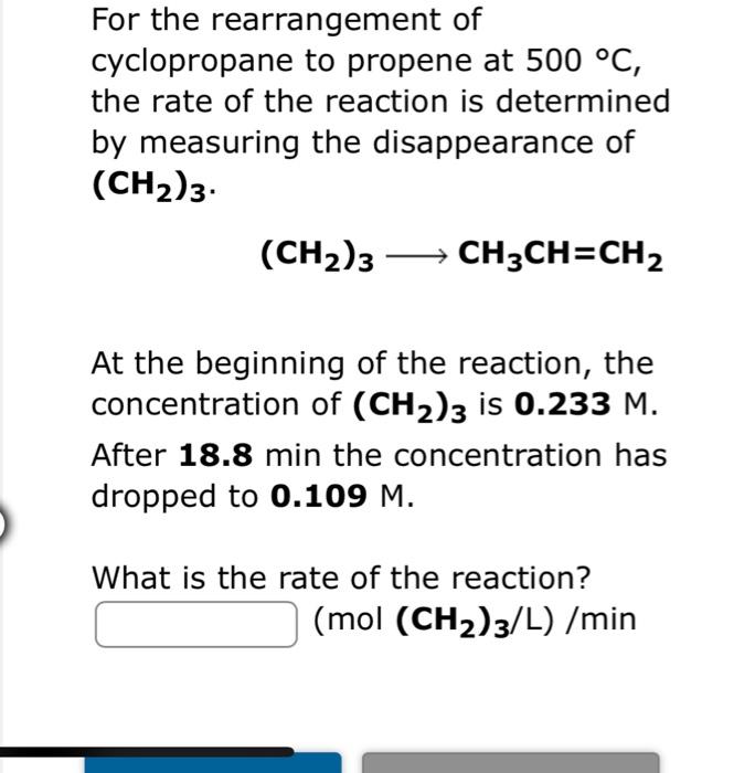 Solved For the rearrangement of cyclopropane to propene at | Chegg.com