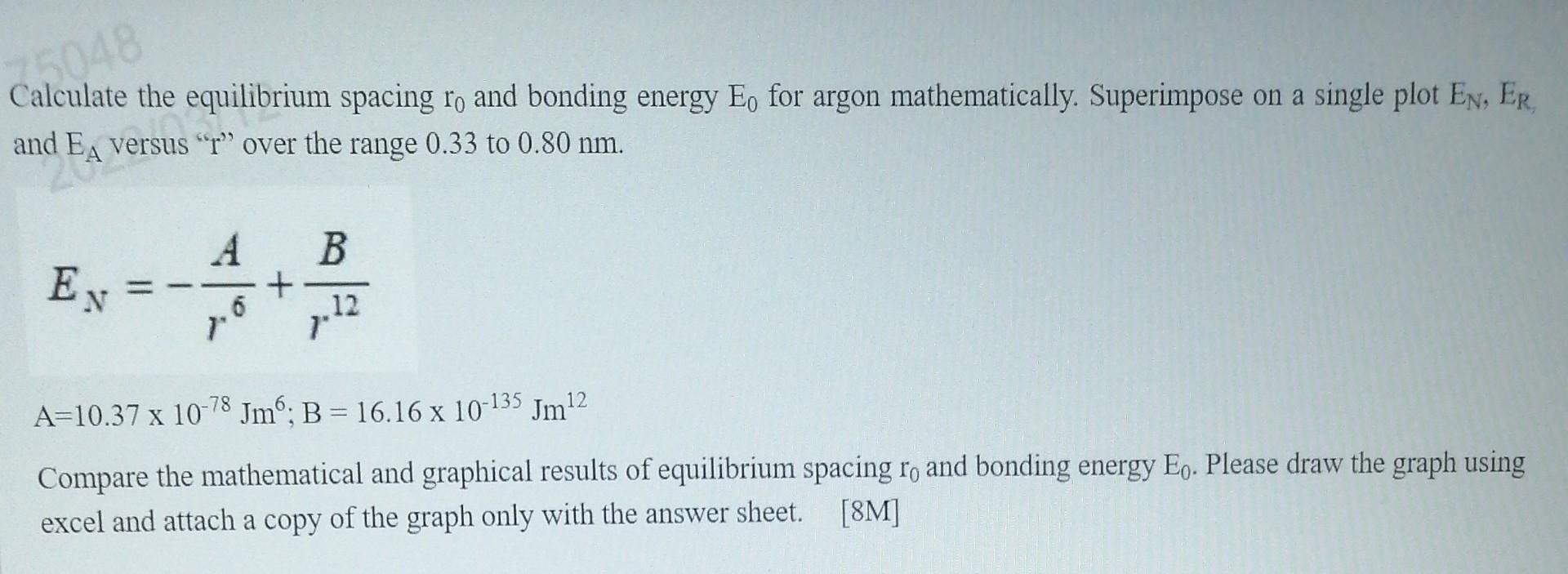 Solved 5048 Calculate the equilibrium spacing ro and bonding | Chegg.com
