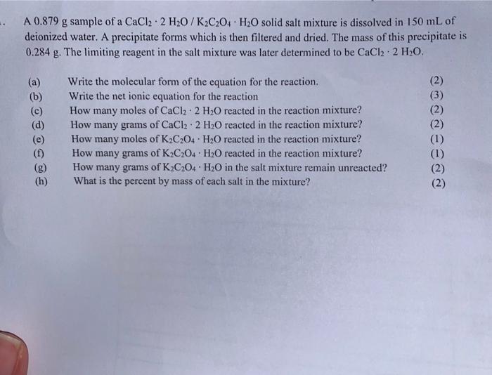 Solved A 0.879 g sample of a CaCl 2 H20/K2C2O4 - H2O solid | Chegg.com