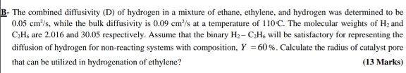 Solved B- The combined diffusivity (D) of hydrogen in a | Chegg.com