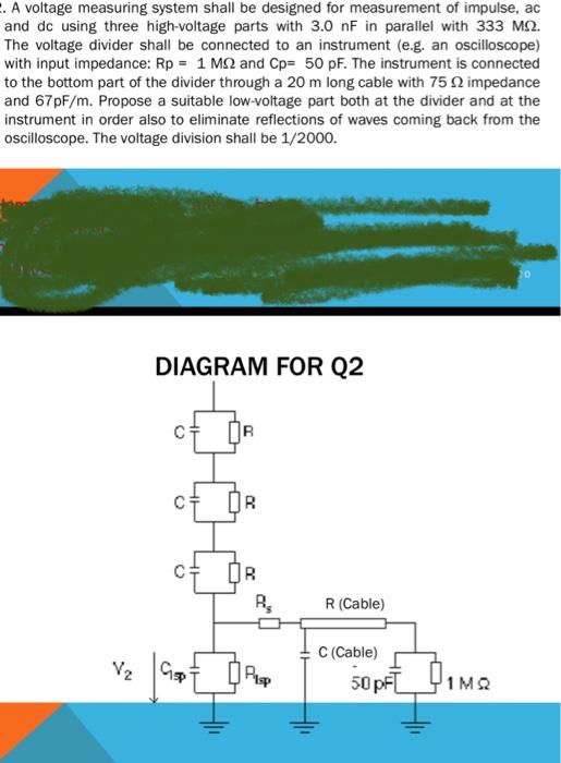 [Solved]: A voltage measuring system shall be designed for