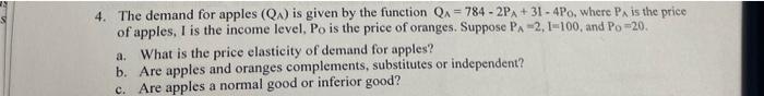 Solved 4. The demand for apples (QA) is given by the | Chegg.com