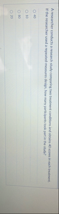 Solved A researcher conducts a research study comparing two | Chegg.com