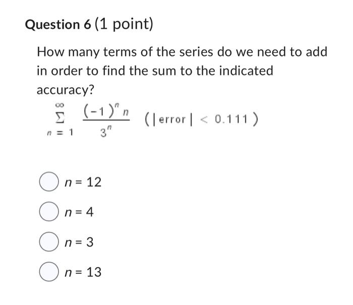 Solved How many terms of the series do we need to add in | Chegg.com