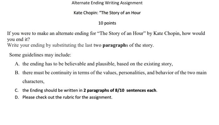 Alternate Ending Writing Assignment Kate Chopin: "The | Chegg.com