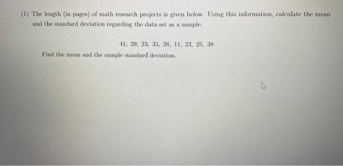 Solved 1) The length (in pages) of math research projects is | Chegg.com