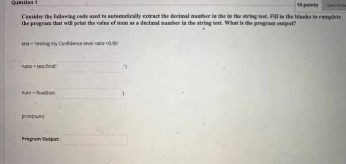 Solved Question 1 Save Answ 10 points Consider the following | Chegg.com