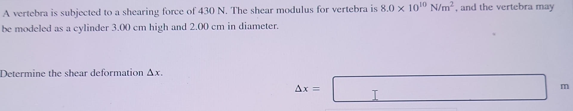 Solved A vertebra is subjected to a shearing force of 430N. | Chegg.com