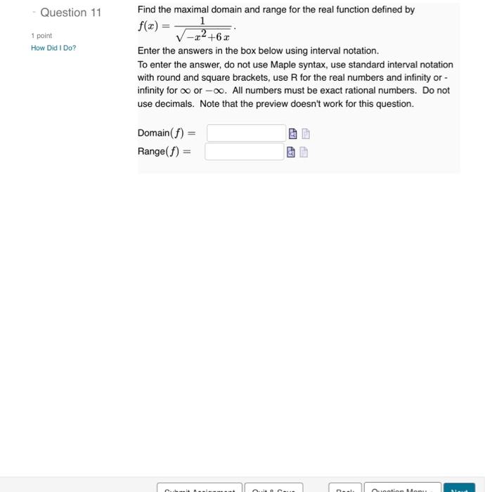 Solved Find the maximal domain and range for the real | Chegg.com