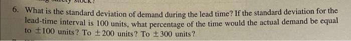 Solved 6. What is the standard deviation of demand during | Chegg.com