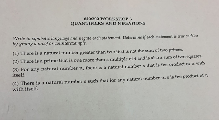 Solved 640:300 WORKSHOP 3 QUANTIFIERS AND NEGATIONS Write in | Chegg.com