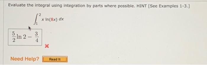 Solved Evaluate the integral using integration by parts | Chegg.com