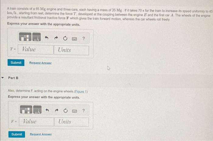 Solved Figure 1 of 1A train consists of a 65Mg engine and | Chegg.com