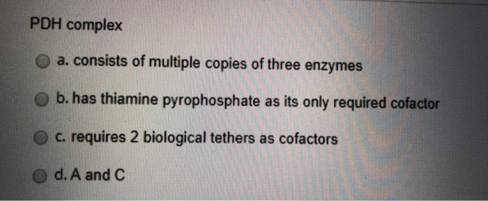 Solved PDH complex a. consists of multiple copies of three | Chegg.com
