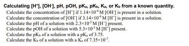 Solved Calculating [H*], [OH-], pH, POH, pKa, pKb, Ka, or Kb | Chegg.com