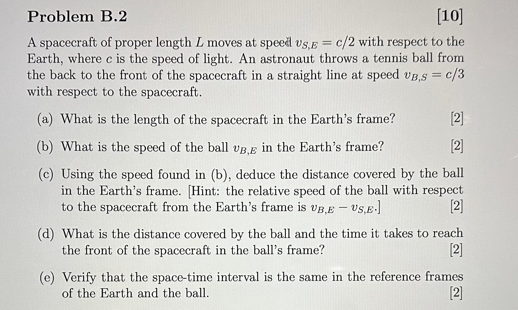 Solved Problem B.2[10]A spacecraft of proper length L ﻿moves | Chegg.com
