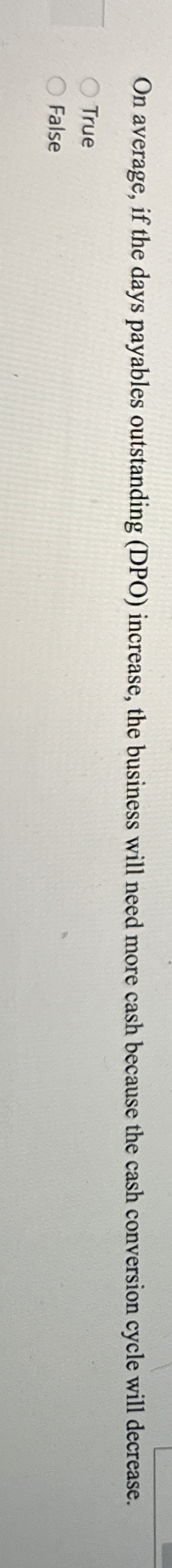 Solved On average, if the days payables outstanding (DPO) | Chegg.com