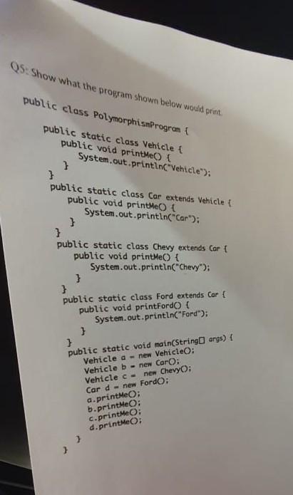 Solved Q5: Show what the program shown below would print | Chegg.com