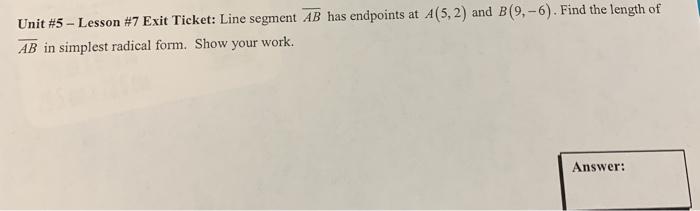 Solved Unit #5 - Lesson #7 Exit Ticket: Line segment AB has | Chegg.com