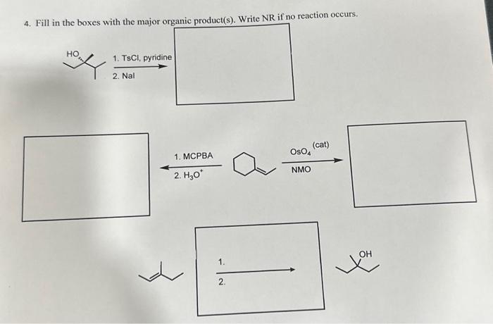 Solved 4. Fill in the boxes with the major organic | Chegg.com