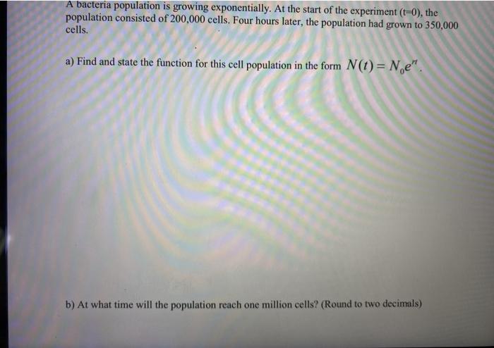 Solved A bacteria population is growing exponentially. At | Chegg.com