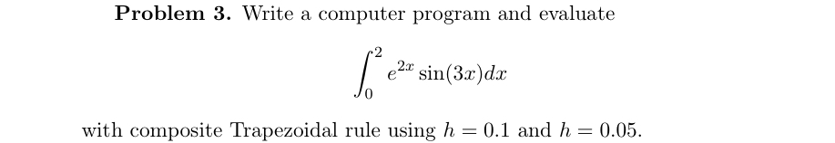 Solved Problem 3. ﻿Write a computer program and | Chegg.com