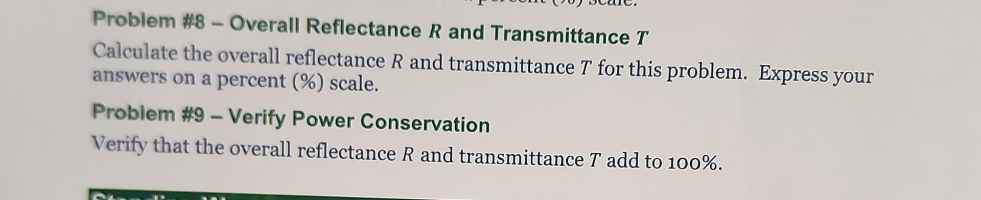Solved Problem \#8 - Overall Reflectance R and Transmittance | Chegg.com