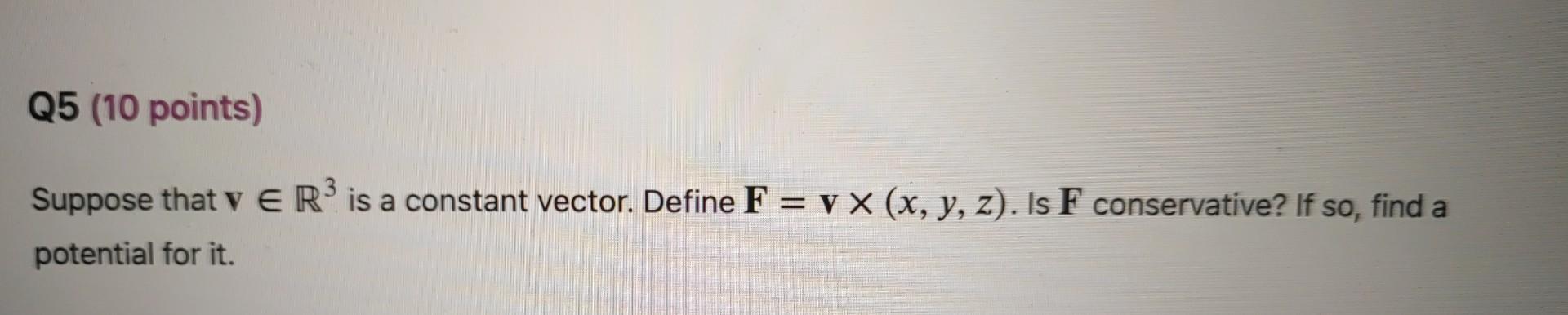 Solved Suppose that v∈R3 is a constant vector. Define | Chegg.com