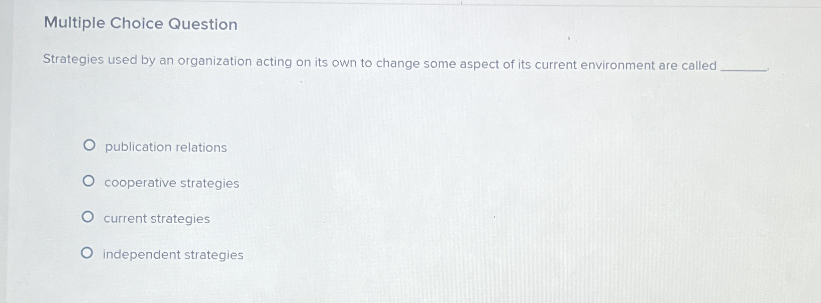 Solved Multiple Choice QuestionStrategies used by an | Chegg.com