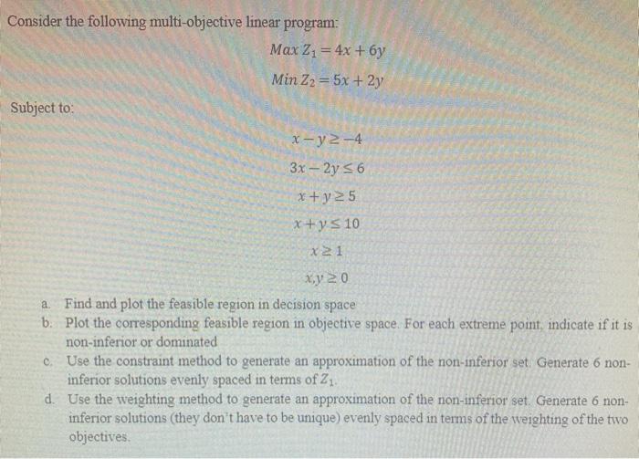 Solved Consider the following multi-objective linear | Chegg.com